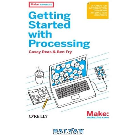 خرید و قیمت دانلود کتاب Getting Started With Processing ترب