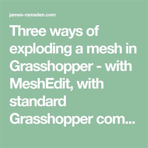 Explode Mesh In Grasshopper Methods
