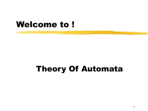 Theory Of Automata Power Point Slides Lecture 01ppt