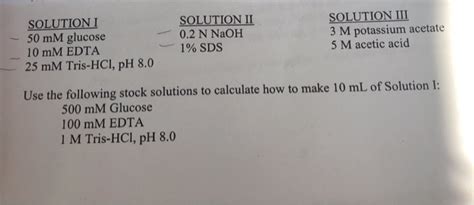 Solved Solution I 50 Mm Glucose 10 Mm Edta 25 Mm Tris Hcl