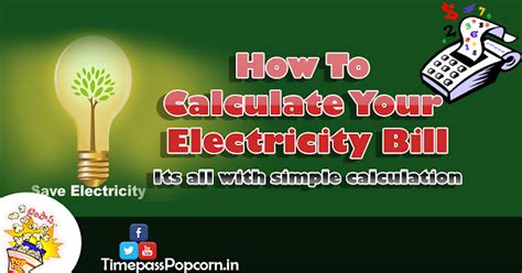 How To Calculate Your Electricity Bill Its All With A Simple Calculation TPP