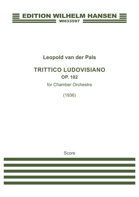 Leopold Van Der Pals Trittico Ludovisiano Op102 By Scoresondemand Issuu