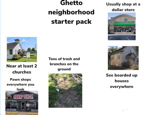 Ghetto Neighborhood Starter Pack Rstarterpacks