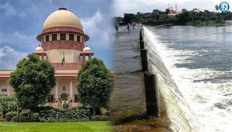 தென்பெண்ணையாறு நீர் பங்கீடு விவகாரம் தொடர்பான வழக்கு ஜன13ல்