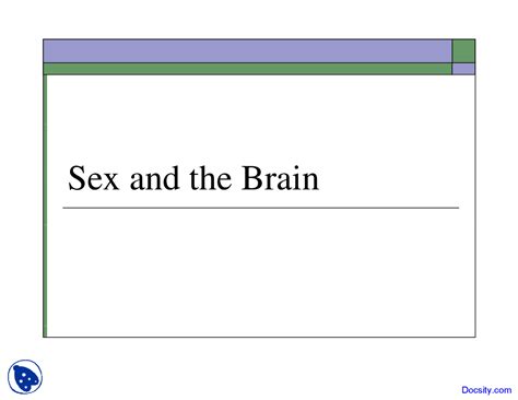 Sex And The Brain Mind Brain And Behaviour Lecture Slides Docsity