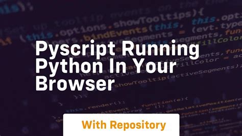Pyscript Running Python In Your Browser Youtube