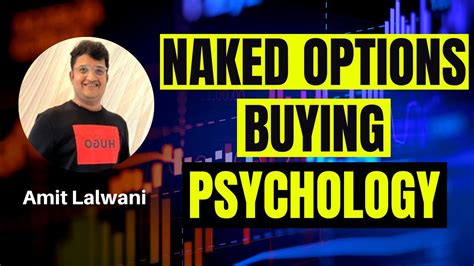 Naked Option Buying Psychology YouTube