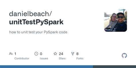 Github Danielbeach Unittestpyspark How To Unit Test Your Pyspark Code