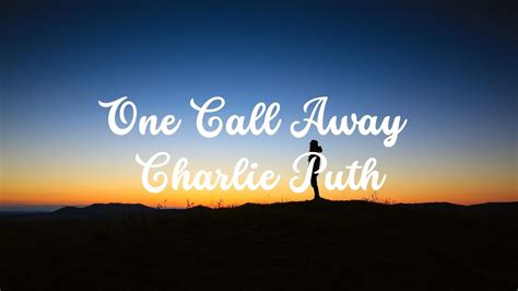 One Call Away Lyrics Charlie Puth Youtube