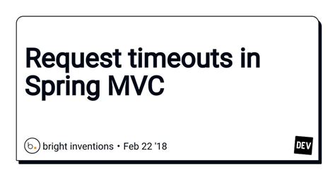 Request Timeouts In Spring Mvc Rjava