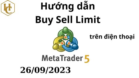 Hướng dẫn Buy Sell Limit metatrader5 MT5 mới nhất trên điện thoại