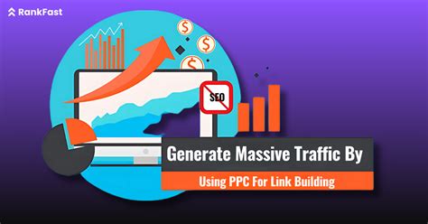 Generate Massive Traffic By Using PPC For Link Building Blog Rankfast Co