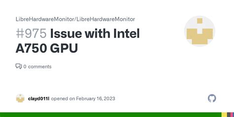 issue with intel a750 gpu · issue 975 · librehardwaremonitor