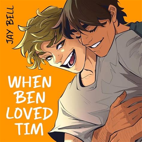When Ben Loved Tim He Loved Him Book 1 Audible Audio