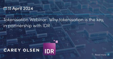 Tokenisation Webinar Why Tokenisation Is The Key Carey Olsen