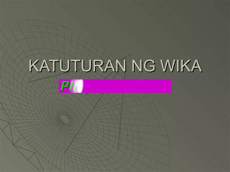 Katuturan ng wika | PPT