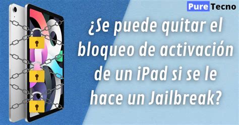 ¿cómo Desbloquear Un Ipad Con Bloqueo De Activación En 2024