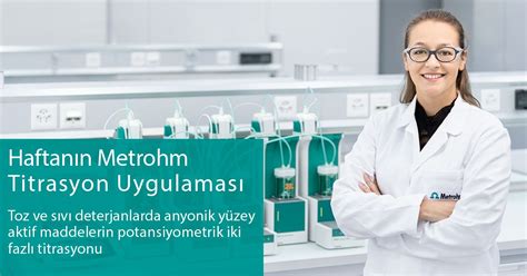 Potentiometric Two Phase Titration Of Anionic Surfactants In Washing Powder And Liquid Detergent