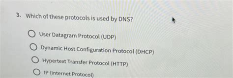 3 Which Of These Protocols Is Used By DNS StudyX