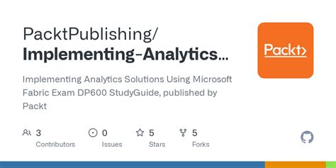 Github Packtpublishing Implementing Analytics Solutions Using Microsoft Fabric Dp 600 Exam