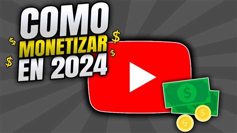 MONETIZACIÓN DE YOUTUBE EN 2024 Todo lo que necesitas saber para