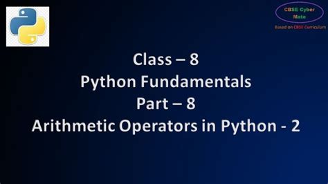 The Text Class 8 Python Fundamentals Part 7 Arrhmetric Operators In
