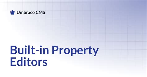 Built In Property Editors Umbraco Cms