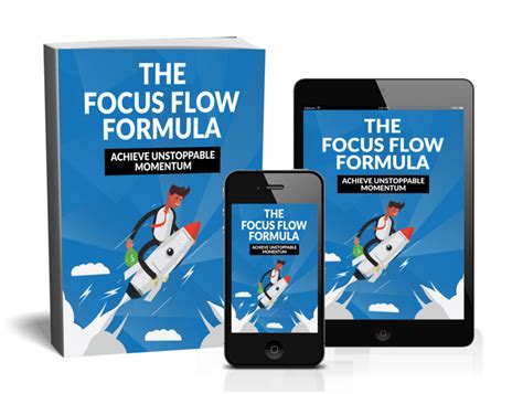 Achieve More With The Focus Flow Formula