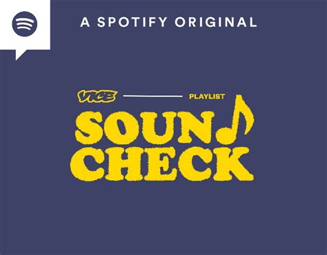 Sound Check Spotify X Vice Behance