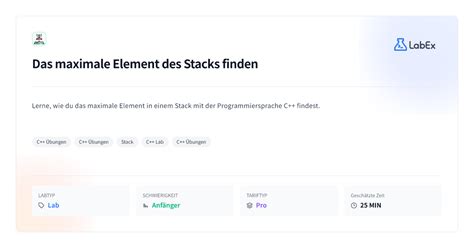 Meister Des Stacks Entdecke Das Maximale Element Labex