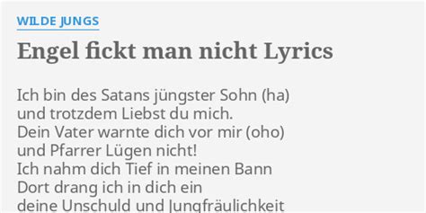 Engel Fickt Man Nicht Lyrics By Wilde Jungs Ich Bin Des Satans