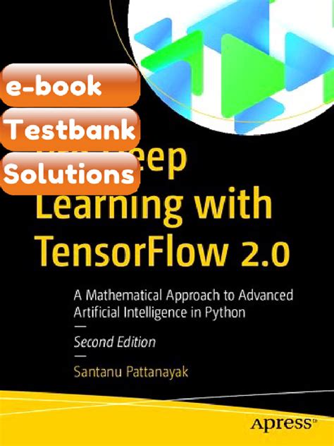 Ebook And Testbank Pro Deep Learning With Tensorflow 20 Mathematical