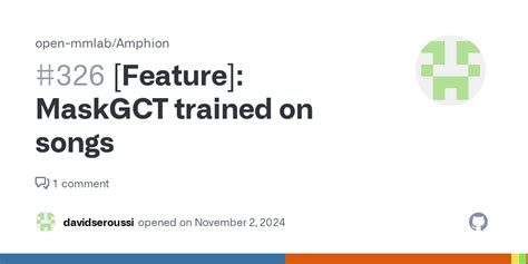 Feature Maskgct Trained On Songs · Issue 326 · Open Mmlabamphion