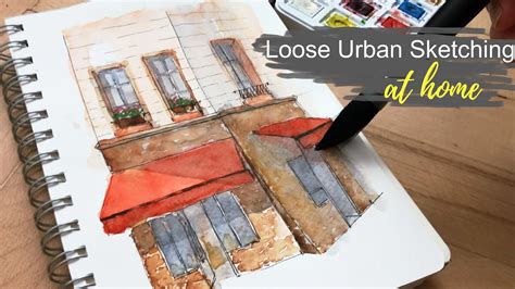 Ink And Watercolor Loose Urban Sketching For Beginners Tutorial L Real
