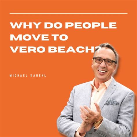 Stream 7 Reasons Why People Are Moving To Vero Beach Florida By Michael