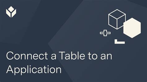 Connect A Table To An Application