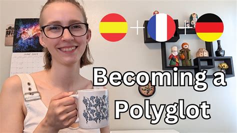 Becoming A Polyglot How To Learn Multiple Languages Youtube