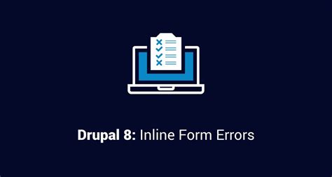 Drupal 8 Inline Form Errors Axelerant Blog