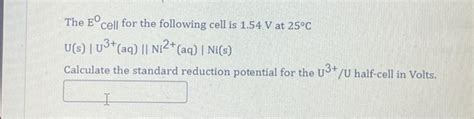Solved The Eo Cell For The Following Cell Is 154 V At 25°c
