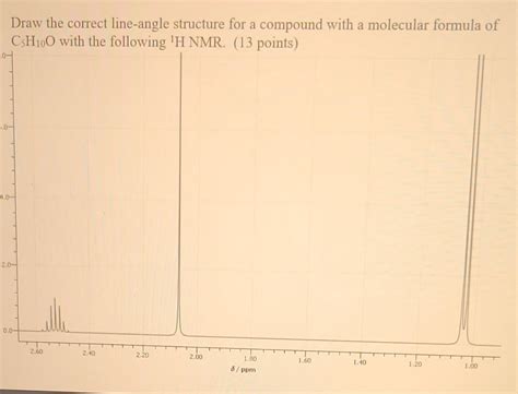 Solved Draw The Correct Line Angle Structure For A Compound Chegg