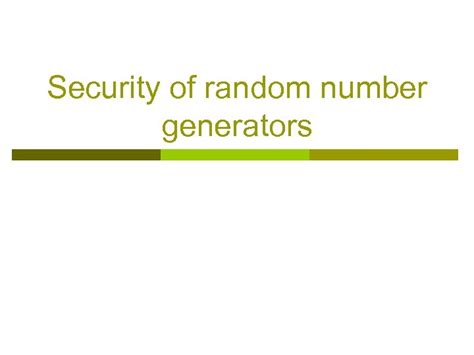 On The In Security Of The Random Number Generators