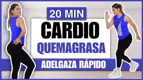 RUTINA DE CARDIO PARA ADELGAZAR TODO EL CUERPO CARDIO QUEMAGRASA Y