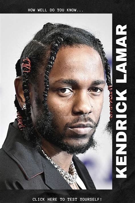 Kendrick Lamar Fans How Well Do You Really Know Him