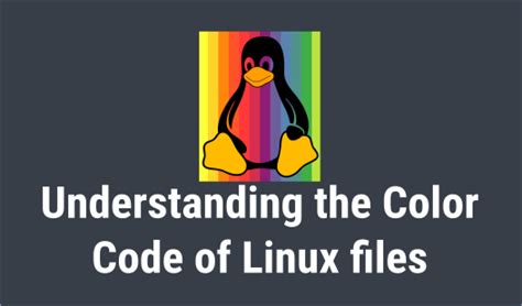 Understanding The Color Code Of Linux Files 1a 2daygeek