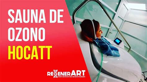 ¿quÉ Es El Sauna De Ozono Hocatt Es Una Manera Fácil Y Simple Para
