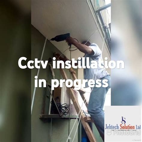 CCTV Installation In Progress Jehtech Excellence Is An Atittude