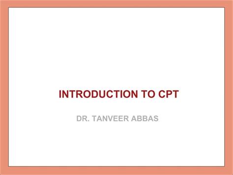 Intoduction To Cpt Pptx