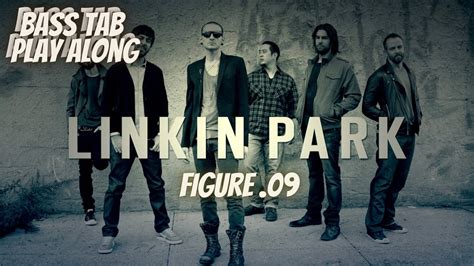 Linkin Park Figure 09 Bass Tab Play Along Youtube