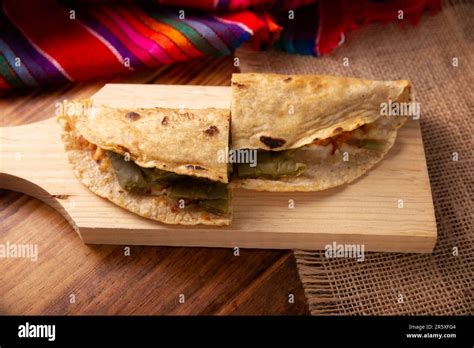 Quesadilla De Comal Con Queso Y Nopales Typical Mexican Quesadilla