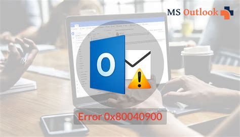 Outlook Error 0x80040900 Causes And Solutions